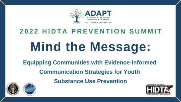 2022 HIDTA Prevention Summit - High Intensity Drug Trafficking Areas